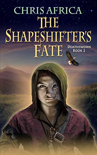 The Shapeshifter's Fate (Deathsworn Book 2) by Chris Africa | Goodreads