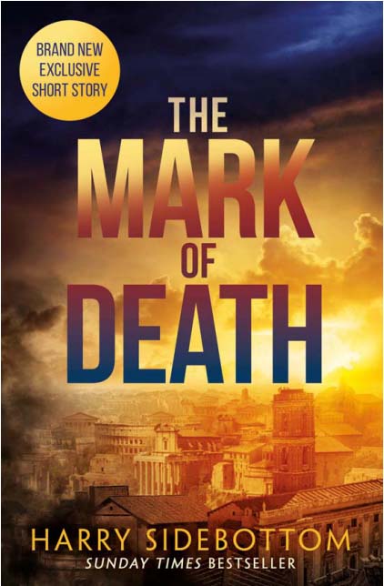 The Mark of Death by Harry Sidebottom | Goodreads