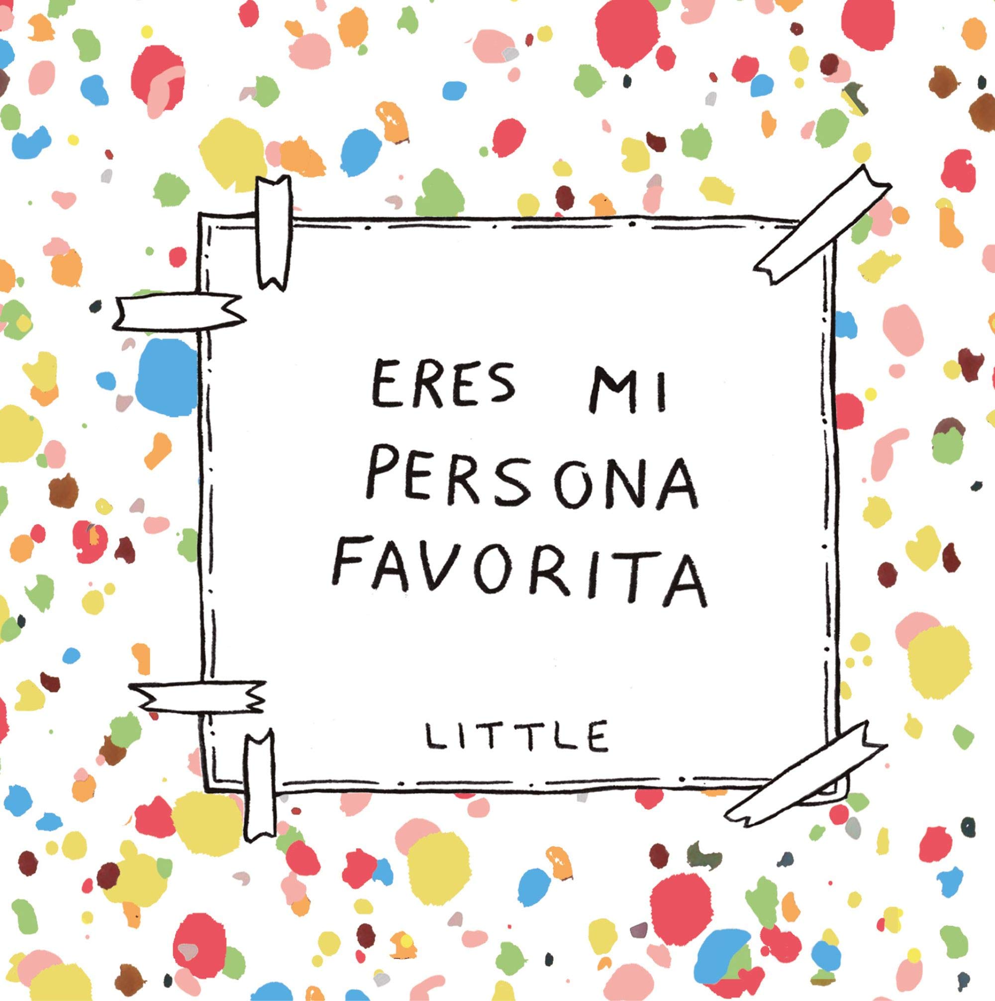 Eres mi persona favorita by Little | Goodreads