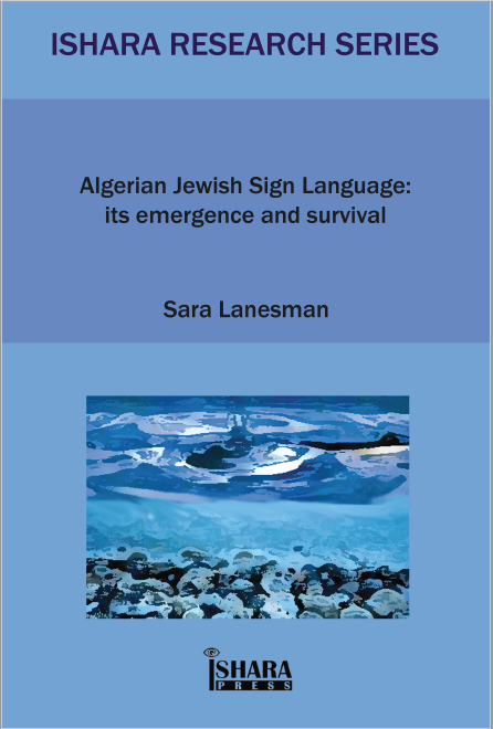 Algerian Jewish Sign Language: Its emergence and survival by Sara ...