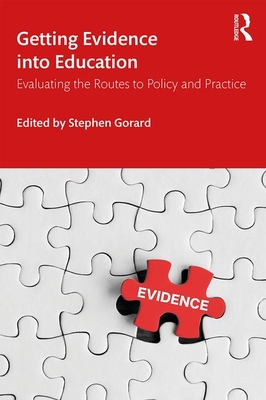 Getting Evidence into Education by Stephen Gorard | Goodreads
