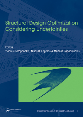 Structural Design Optimization Considering Uncertainties by Yiannis ...