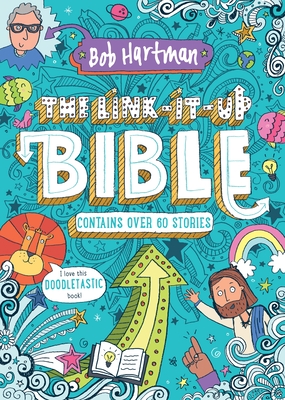 The Link-It-Up Bible by Bob Hartman | Goodreads