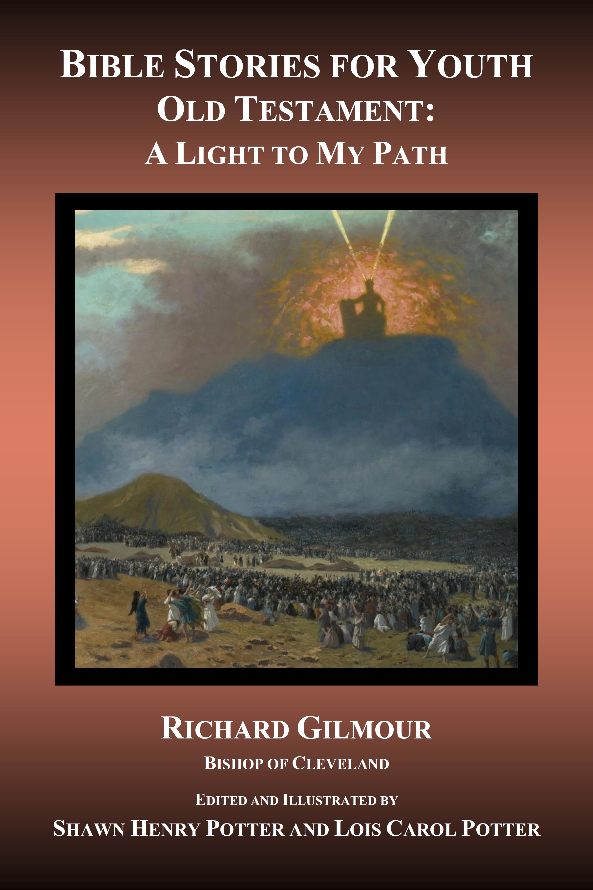 Bible Stories for Youth, Old Testament: A Light to My Path by Richard ...