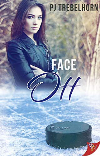 Face Off by P.J. Trebelhorn | Goodreads