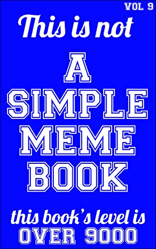 MEME BOOK: Vol. 9 - This book is the encyclopedia of the MEMES - The ...