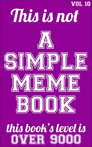 MEME BOOK: Vol. 10 - This book is the encyclopedia of the MEMES - The ...