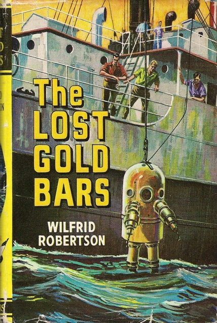 The Lost Gold Bars by Wilfrid Robertson | Goodreads