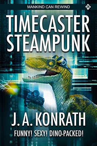 Timecaster Steampunk (Timecaster, #3) by Joe Kimball | Goodreads