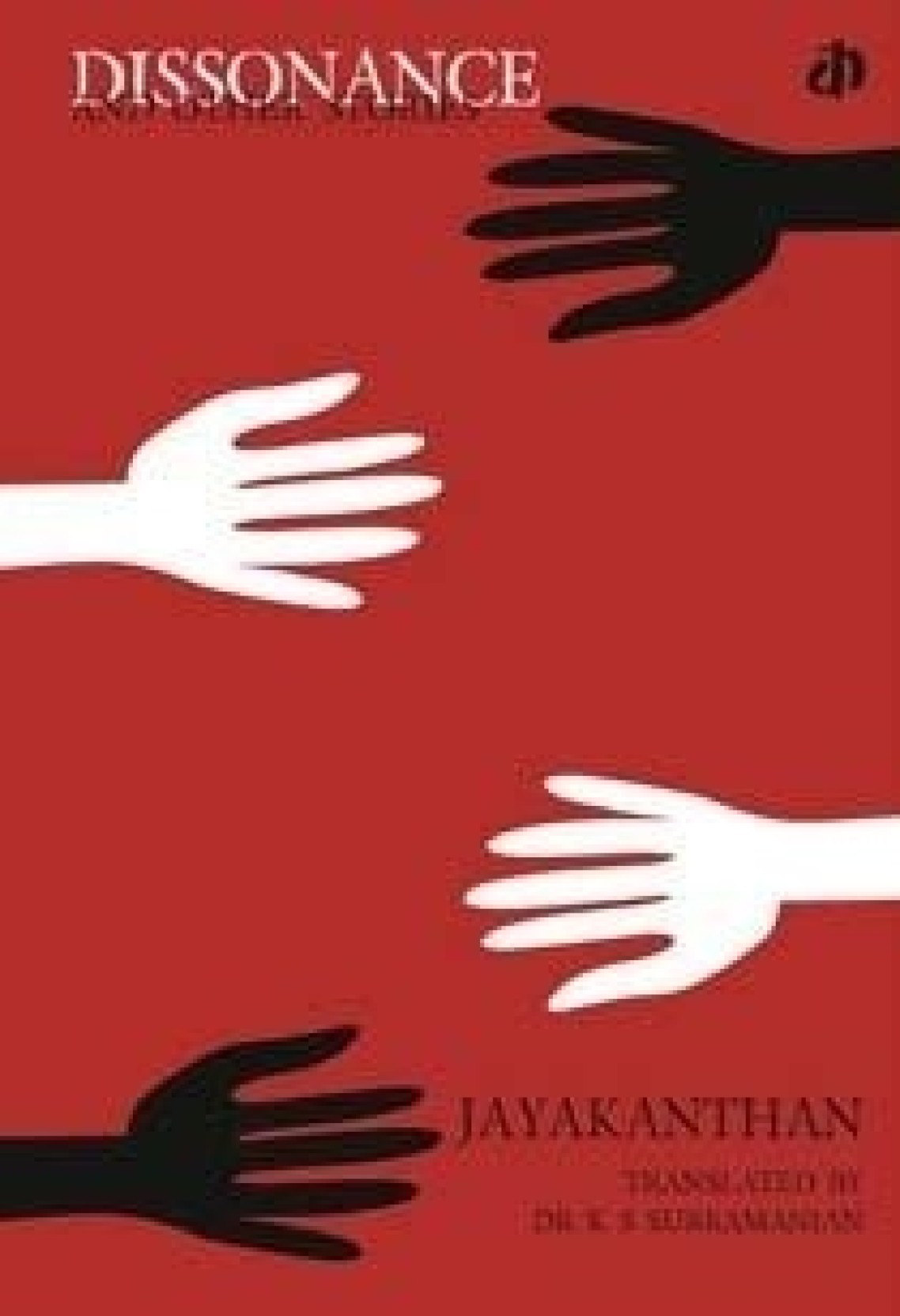 Dissonance and Other Stories by Jayakanthan | Goodreads