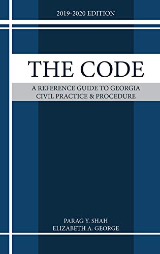The Code Civil: A Reference Guide to Georgia Civil Practice & Procedure ...