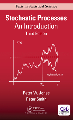 Stochastic Processes: An Introduction, Third Edition by P W Jones ...