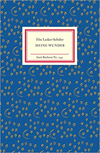 Meine Wunder by Else Lasker-Schüler | Goodreads