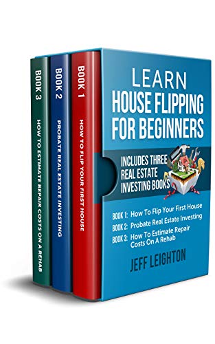 Learn House Flipping For Beginners: Includes Three Real Estate ...