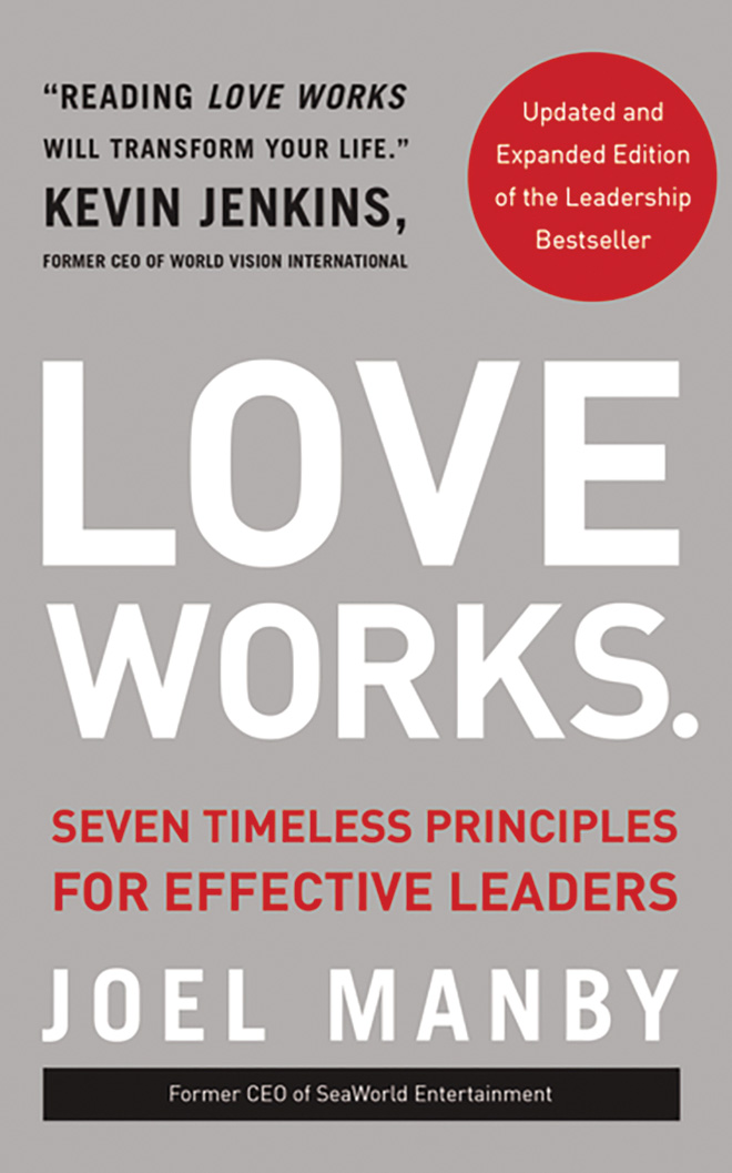 Love Works (Updated and Expanded): Seven Timeless Principles for ...