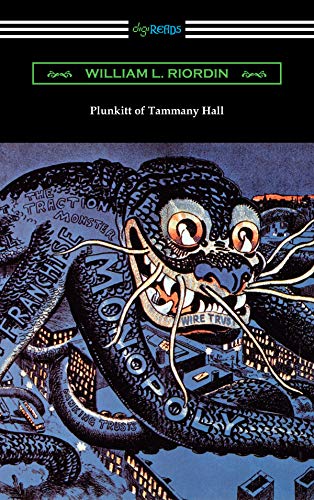 Plunkitt of Tammany Hall by William L. Riordin | Goodreads