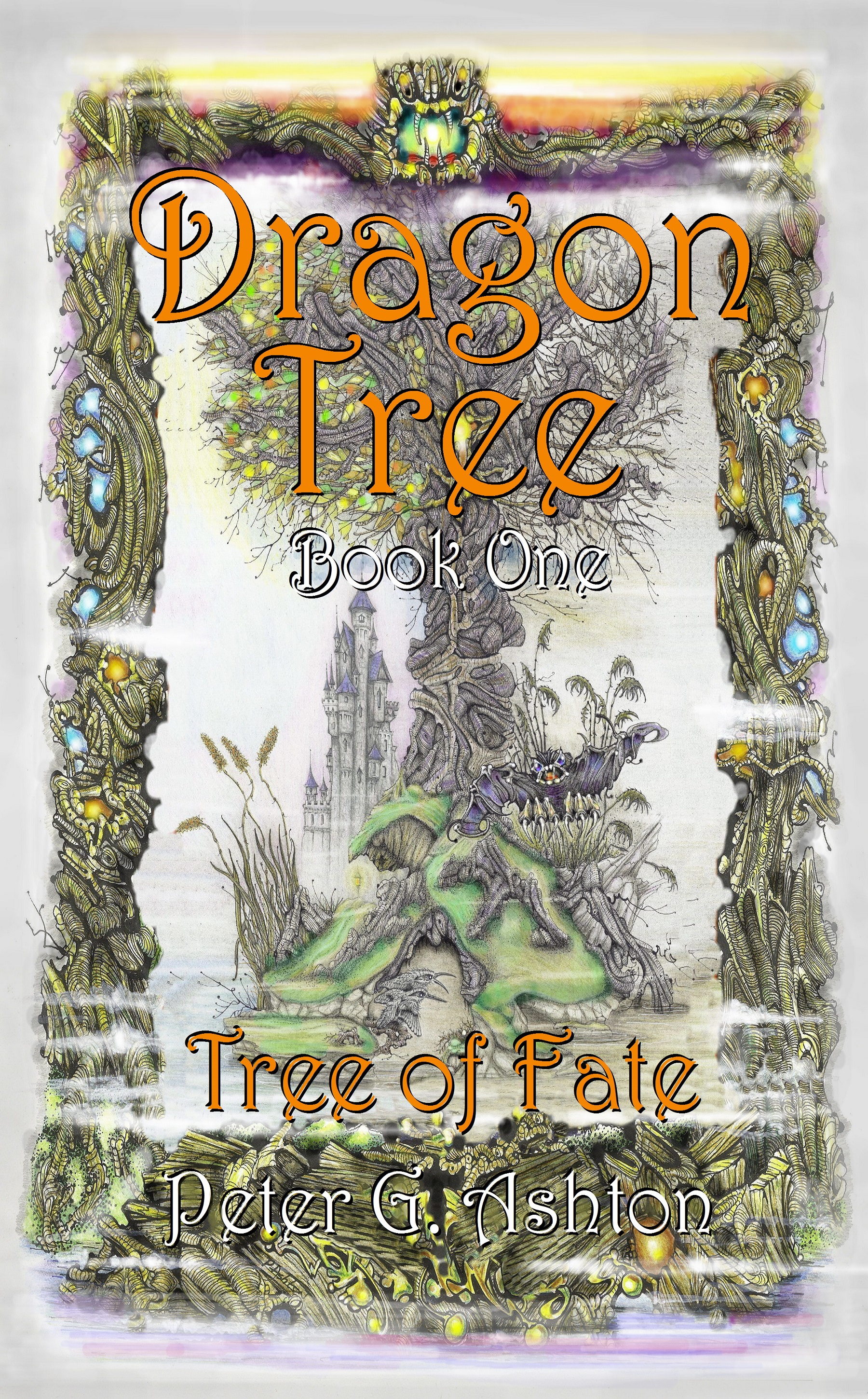 Tree of Fate (Dragon Tree,#1). by Peter G. Ashton | Goodreads