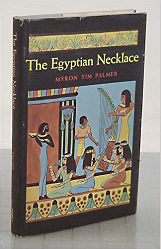 The Egyptian Necklace by Myron Tim Palmer | Goodreads