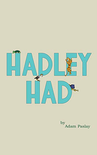Hadley Had by Adam Paslay | Goodreads
