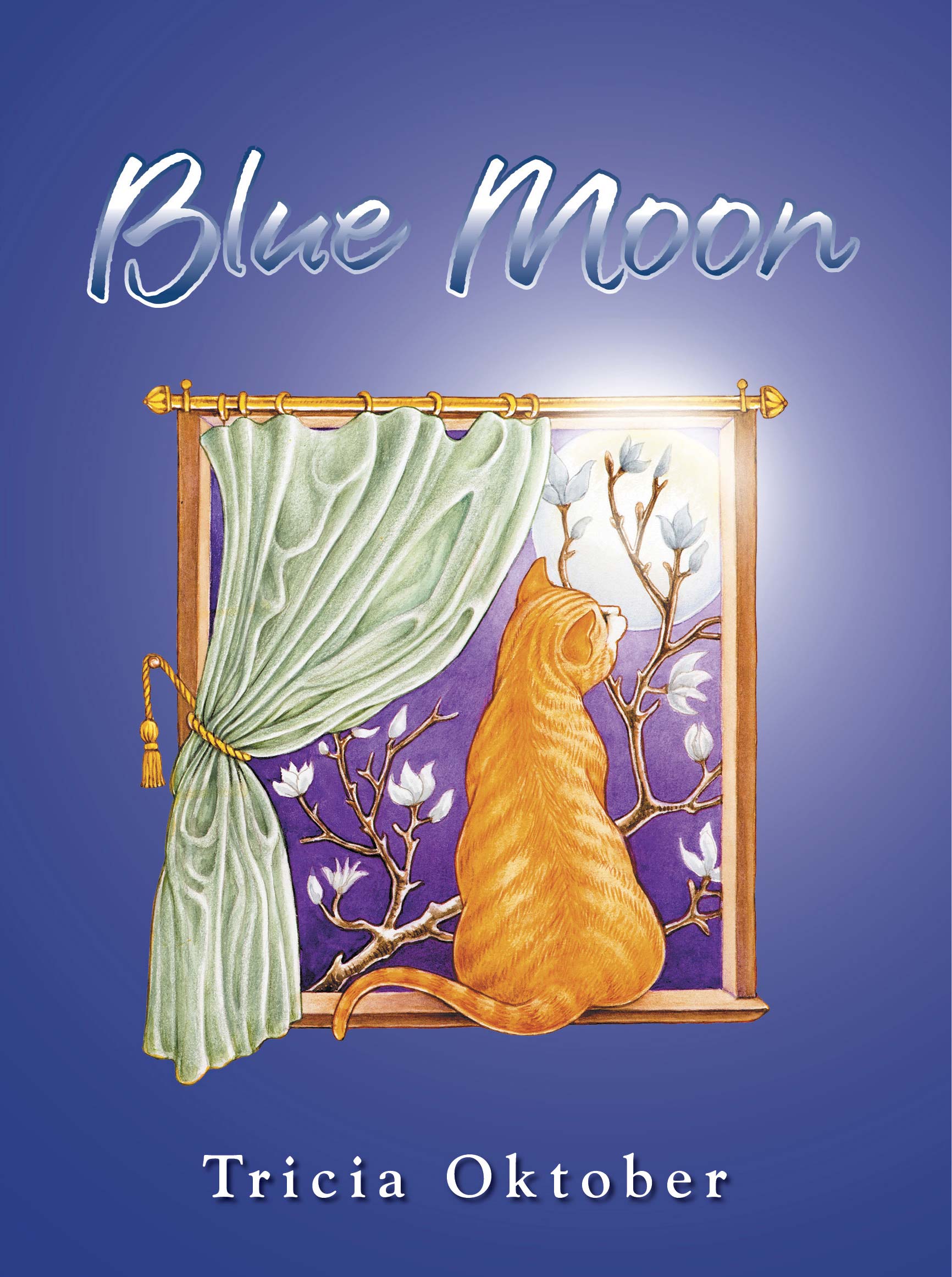 Blue Moon by Tricia Oktober | Goodreads