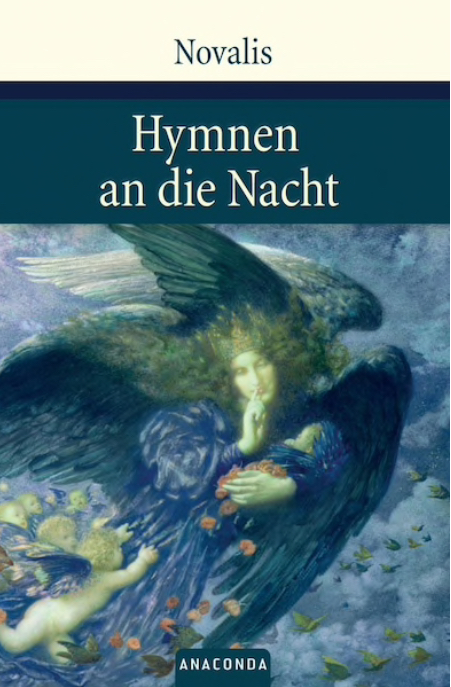 Hymnen an die Nacht by Novalis | Goodreads
