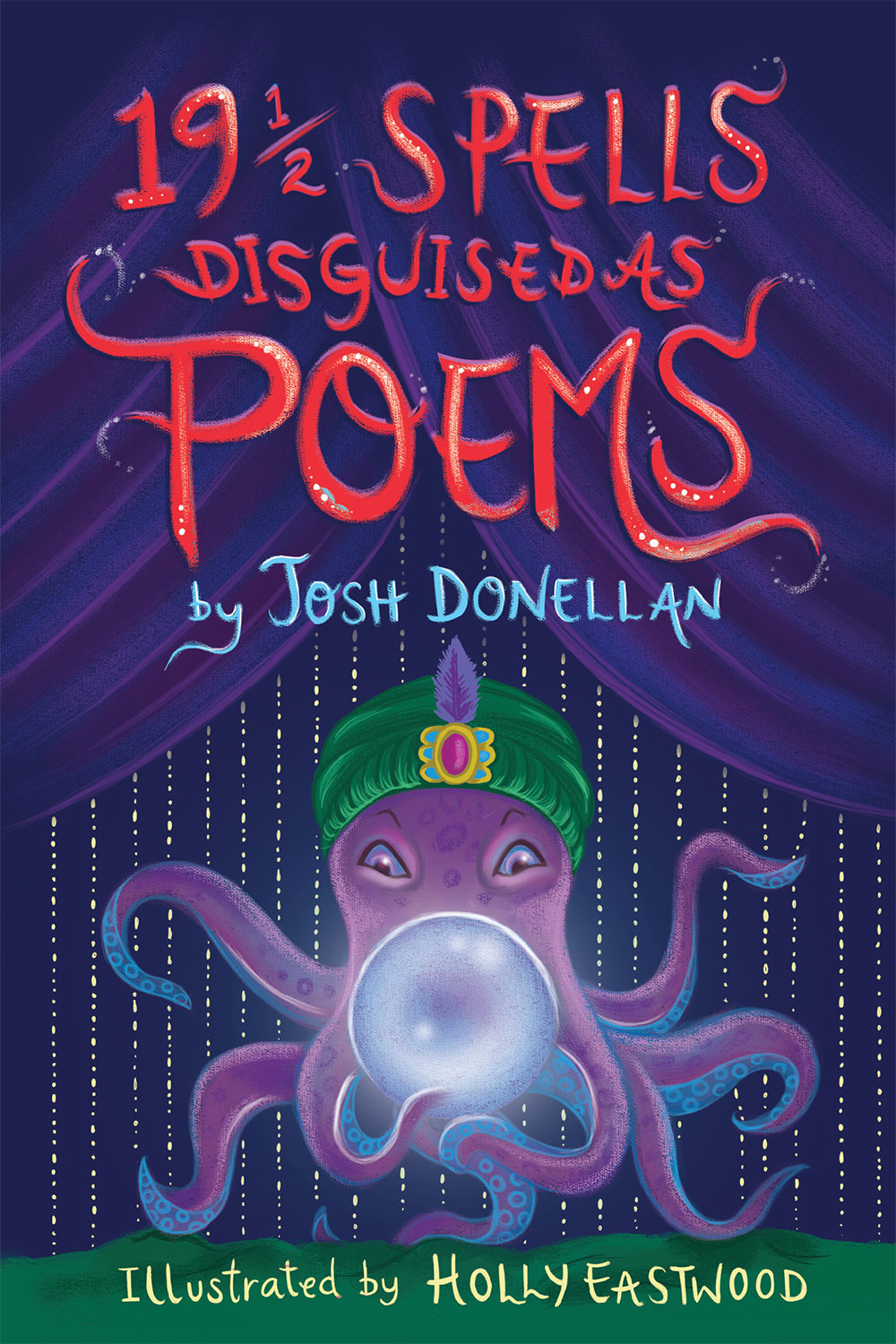 19½ Spells Disguised as Poems by Joshua Donellan | Goodreads