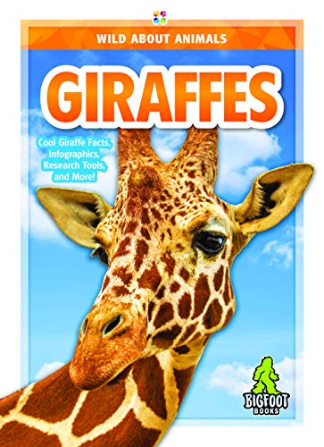 Giraffes (Wild about Animals) by Emma Huddleston | Goodreads