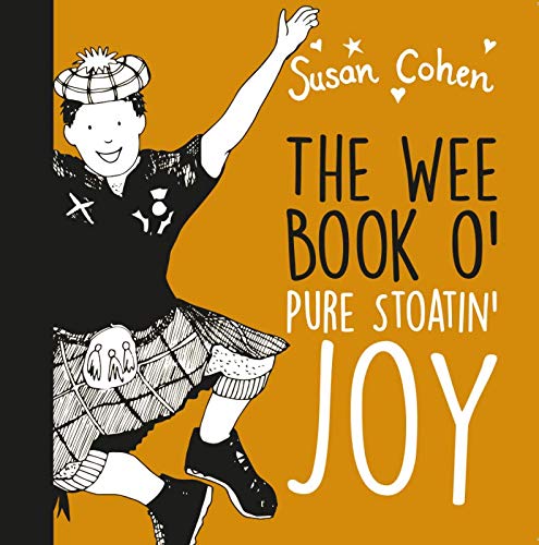 Wee Scottish Book o' Pure Stoatin' Joy by Susan Cohen | Goodreads