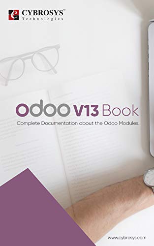 Odoo Book V13 Complete Functional Documentation Of Odoo Erp V13 By Cybrosys Techno Solutions