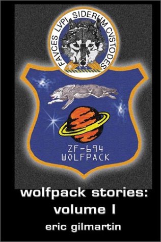 Wolfpack Stories: Volume I by Eric Gilmartin | Goodreads