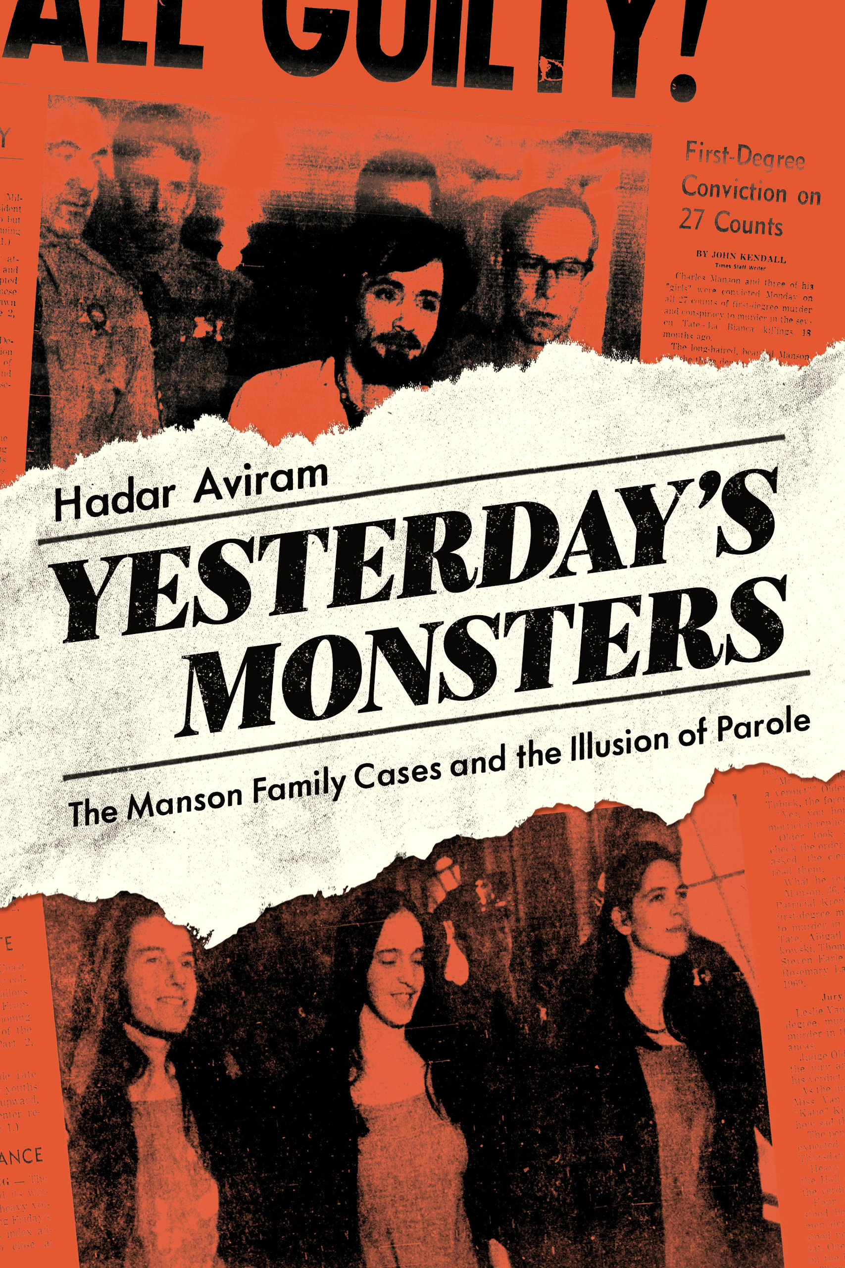 Yesterday's Monsters: The Manson Family Cases and the Illusion of ...