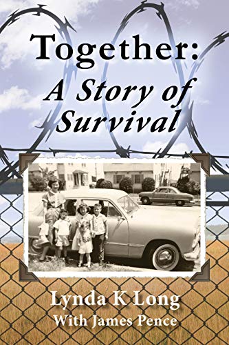 Together: A Story of Survival by Lynda Long | Goodreads