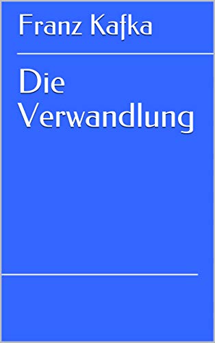 Die Verwandlung by Franz Kafka | Goodreads