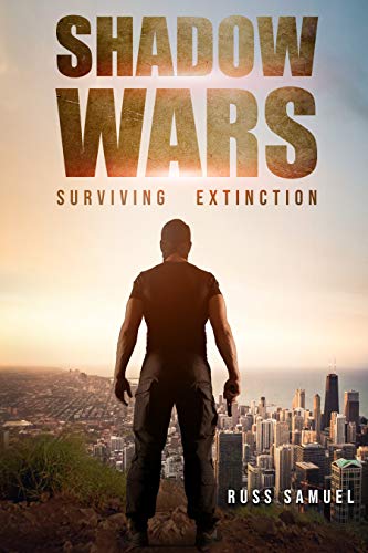 Surviving Extinction (Shadow Wars Book 1) by Russ Samuel | Goodreads