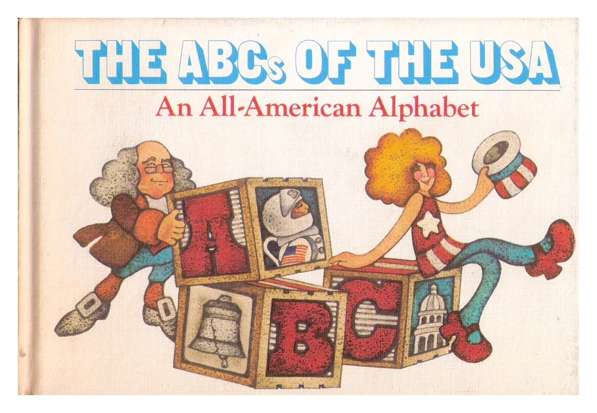 The ABCs of the USA: An all-American alphabet by Edward Cunningham ...
