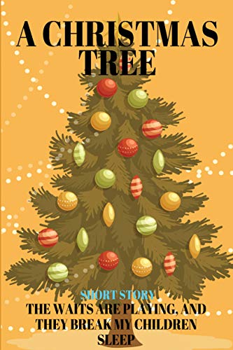A Christmas Tree: A Christmas Books by Charles Dickens | Goodreads
