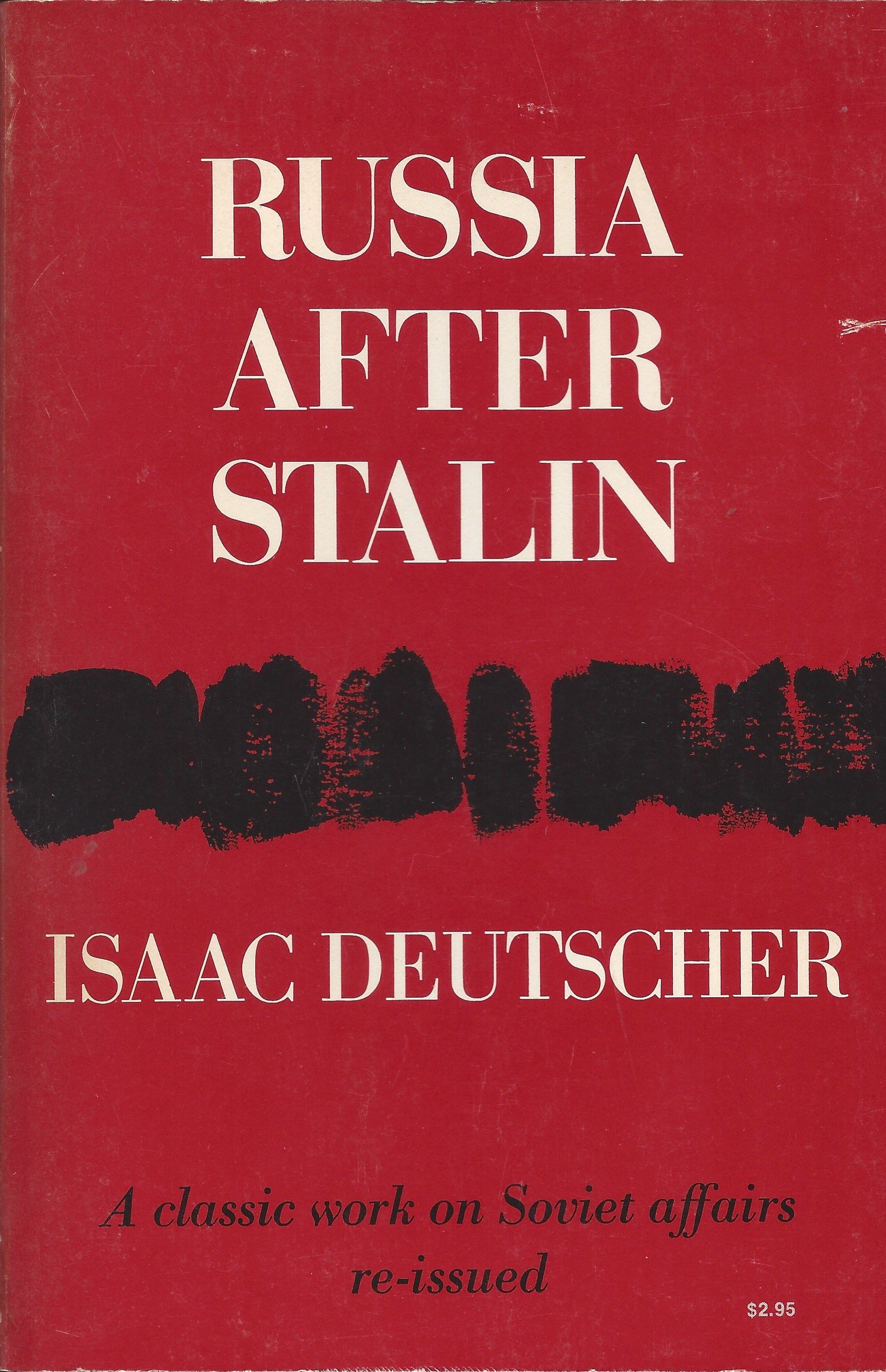 Russia After Stalin by Isaac Deutscher | Goodreads
