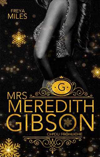 Mrs. Meredith Gibson by Freya Miles | Goodreads