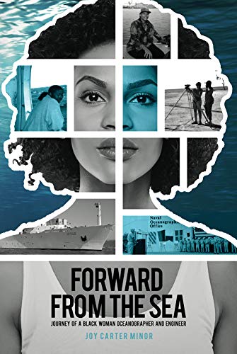 Forward From the Sea: Journey of a Black Woman Oceanographer and ...