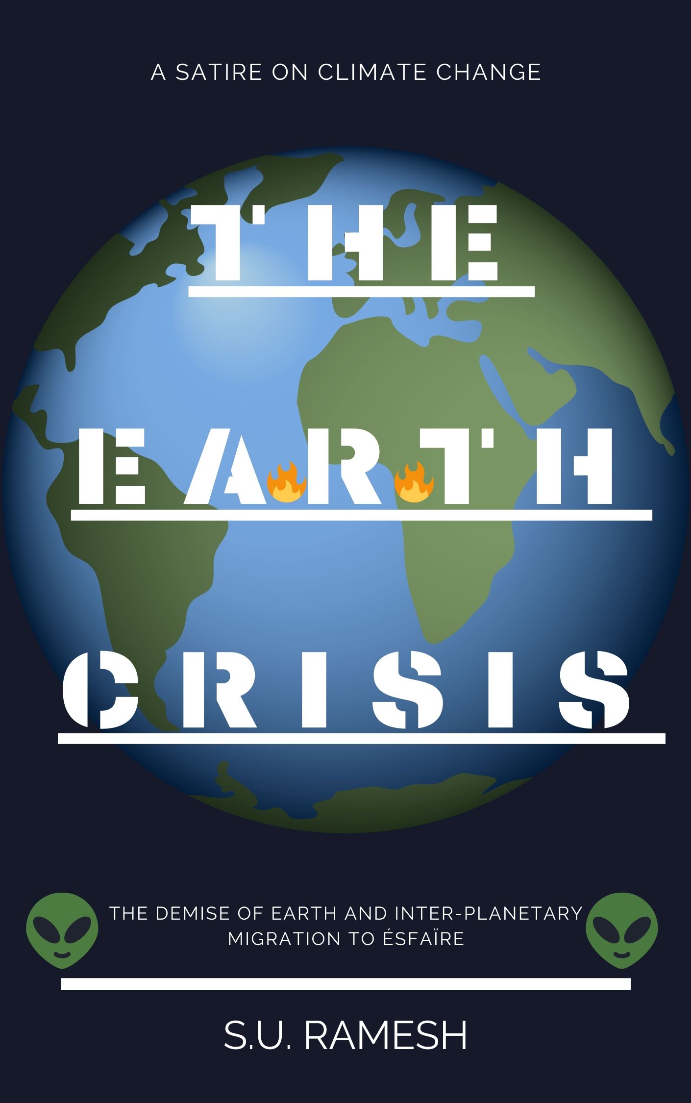 The Earth Crisis: The Demise of Earth and Inter-Planetary Migration to ...