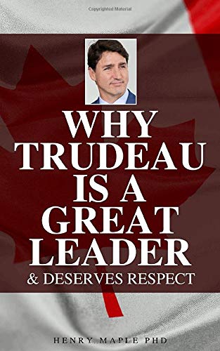 Why Trudeau is a Great Leader: Hilarious Blank Book by Henry Maple ...