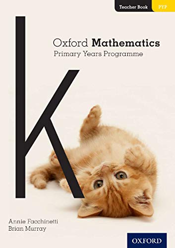 Oxford Mathematics Primary Years Programme Teacher Book K by Annie ...