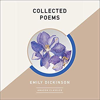 The Collected Poems (AmazonClassics Edition) by Emily Dickinson | Goodreads