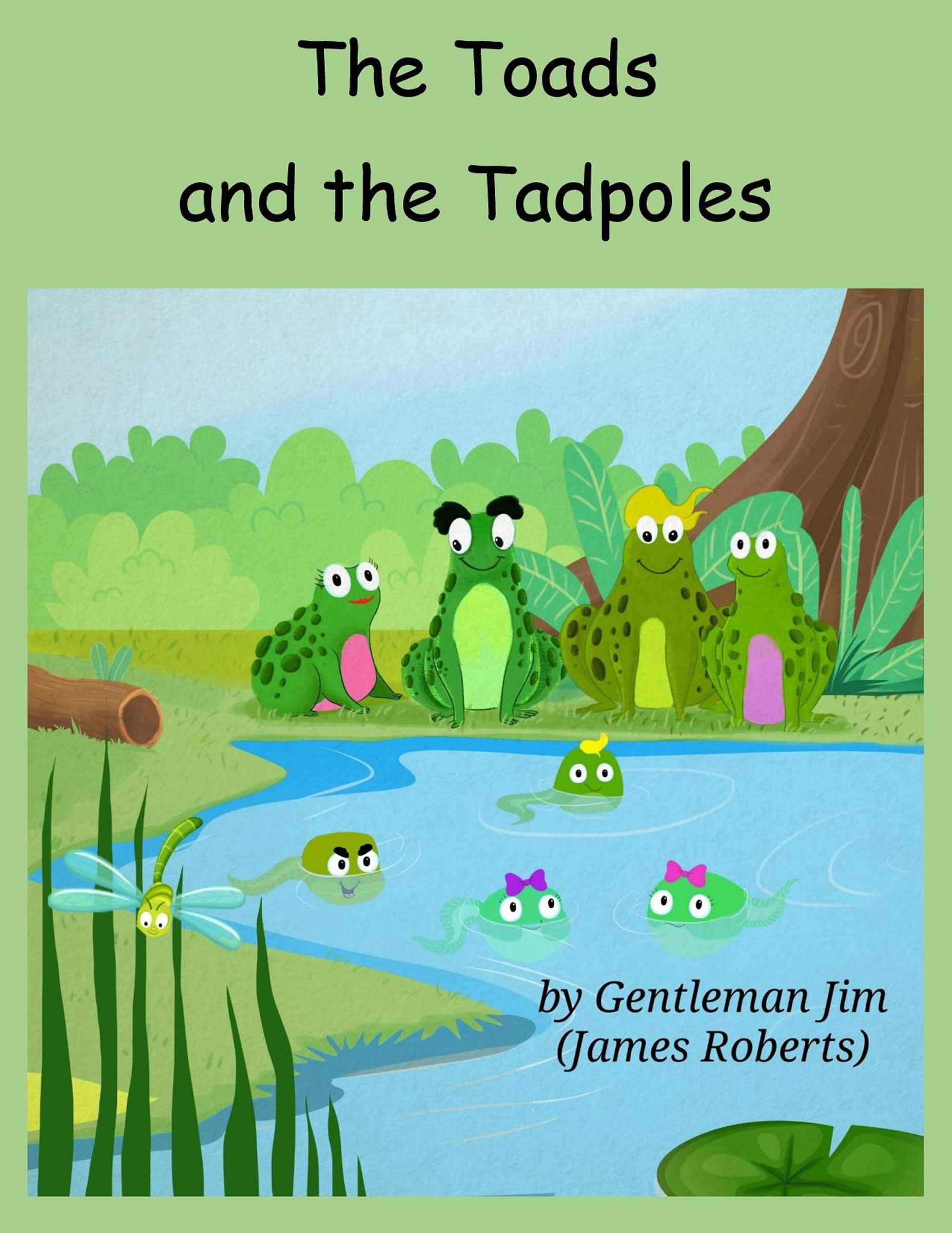 The Toads and the Tadpoles by James Roberts | Goodreads