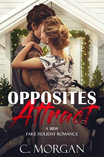 Opposites Attract by C. Morgan | Goodreads