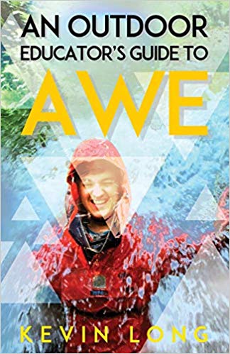 An Outdoor Educator's Guide to Awe: Understanding High Impact Learning ...