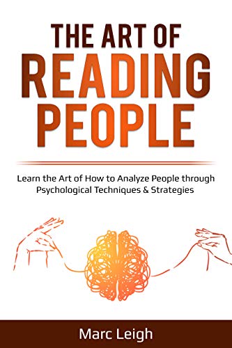 The Art of Reading People: Learn the Art of How to Analyze People ...