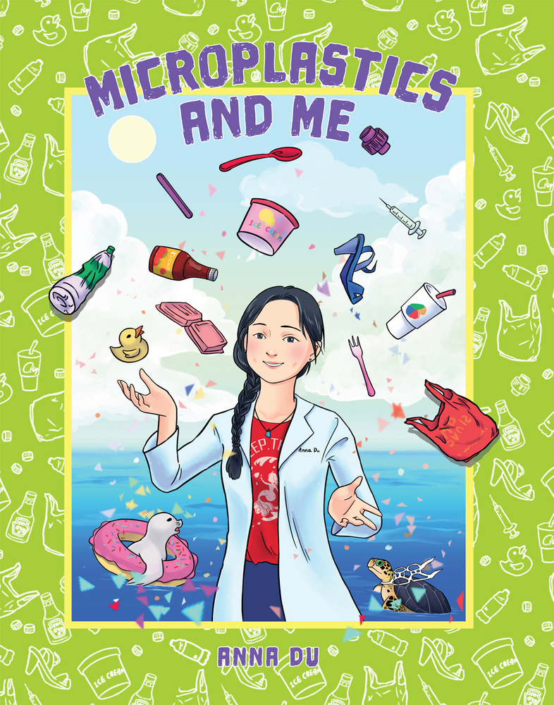 Microplastics and Me by Anna Du | Goodreads