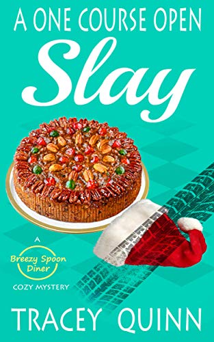 A One Course Open Slay by Tracey Quinn | Goodreads