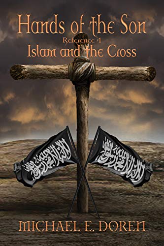 Islam and the Cross by Michael E. Doren | Goodreads